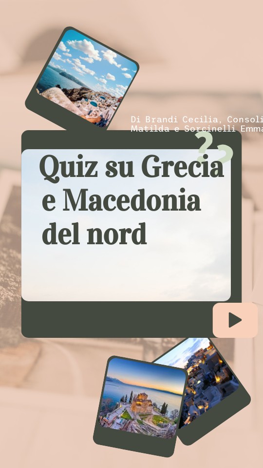 Quiz grecia e macedonia del nord