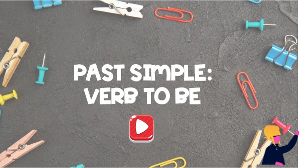 Past Simple: Verb to be | Genially