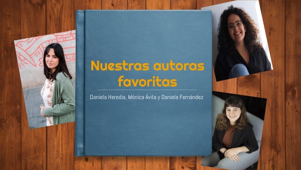 Nuestras autoras favoritas | Genially
