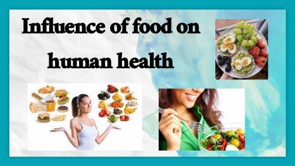 Influence of food on human health