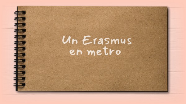 Copia - un erasmus en metro