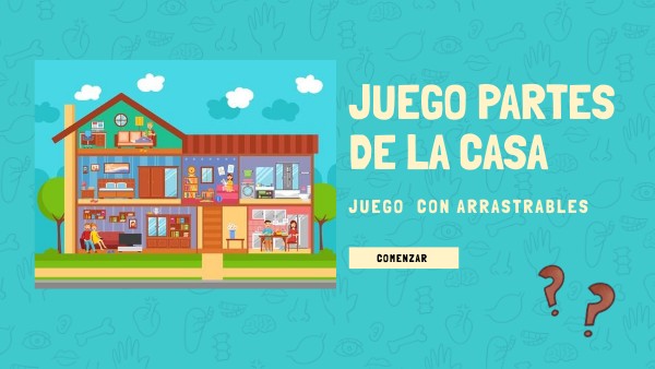 Juego partes de la casa | Genially