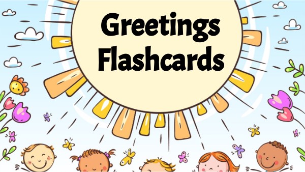 GREETINGS FLASHCARDS