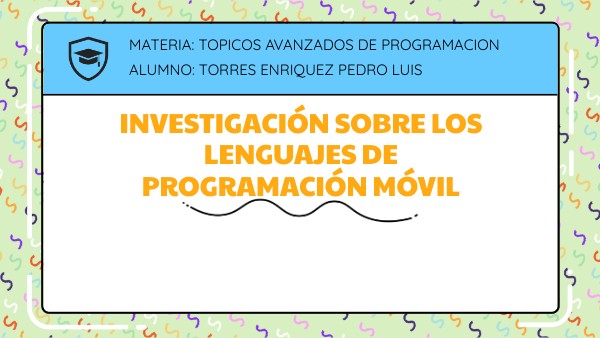 Investigación sobre los Lenguajes de Programación Móvil