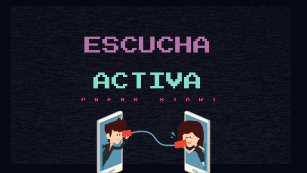 La escucha activa | Genially
