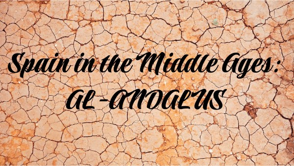 Spain in the middle ages: al-andalus