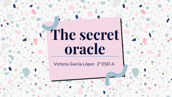 The secret oracle | Genially