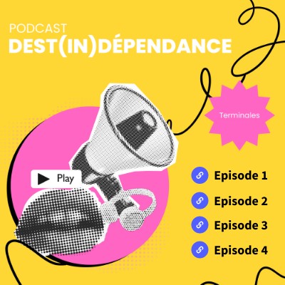 Dest(in)dépendance Podcast