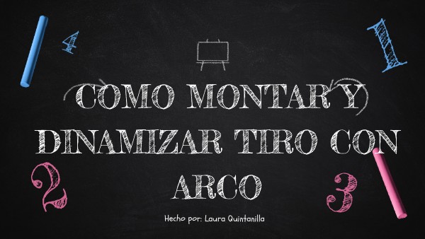 Como montar y dinamizar tiro con arco | Genially