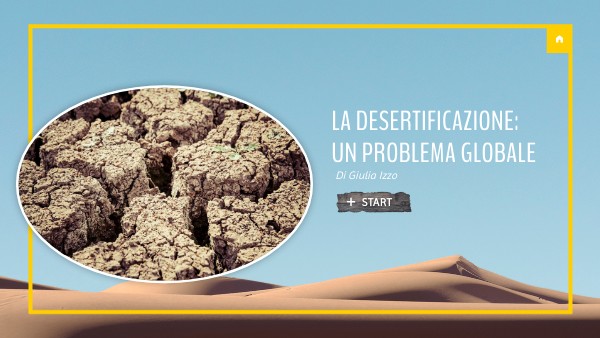 DESERTIFICAZIONE | Genially
