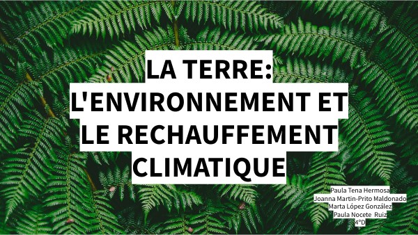 Presentation La terre: l'environnement et le rechauffement climatique