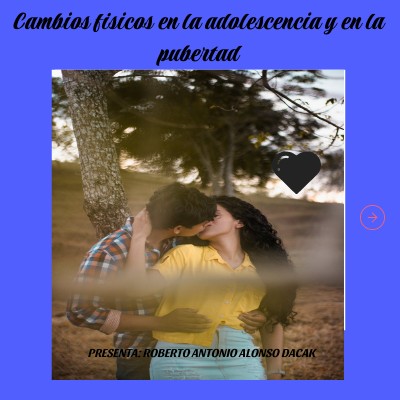 Cambios físicos en la adolescencia y pubertad | Genially