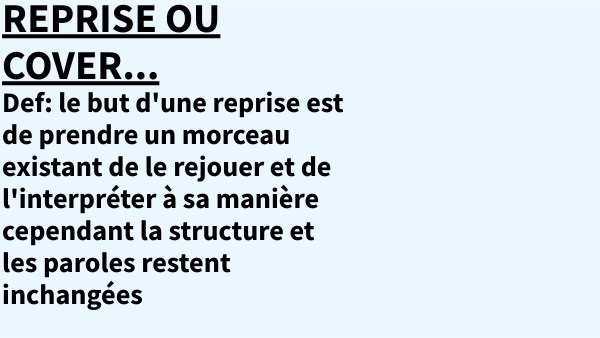 REPRISE OU COVER