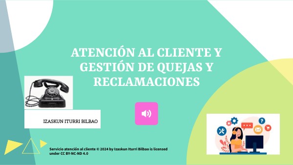 ACCESIBLE - ATENCIÓN AL CLIENTE Y GESTIÓN DE QUEJAS Y RECLAMACIONES ...