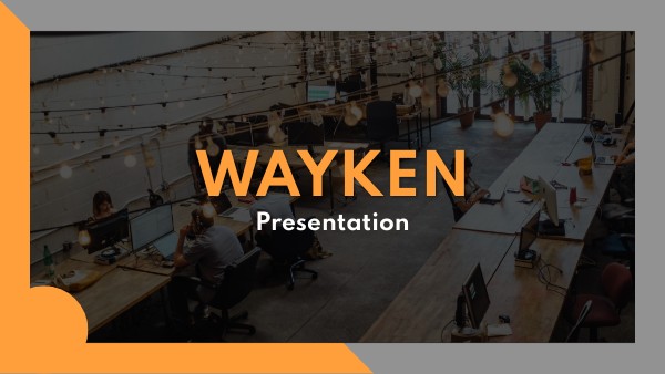 WAYKEN PRESENTATION