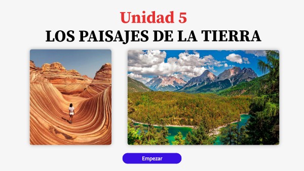 Tema 5. Los paisajes de la Tierra | Genially