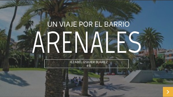 UN VIAJE POR EL BARRIO ARENALES
