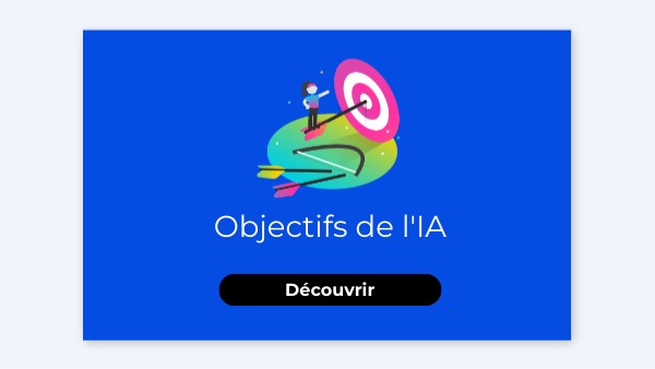 Objectifs de l'IA