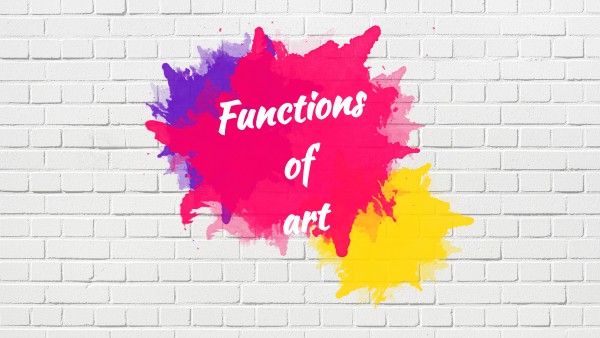 Functions of art | Genially