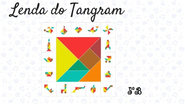 A Lenda do Tangram | Genially