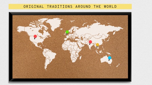 Original traditions around the world