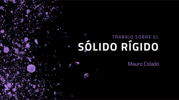 El Sólido Rígido | Genially