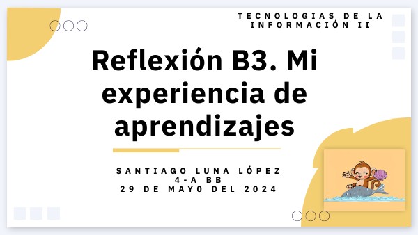 Mi reflexión B3 | Genially