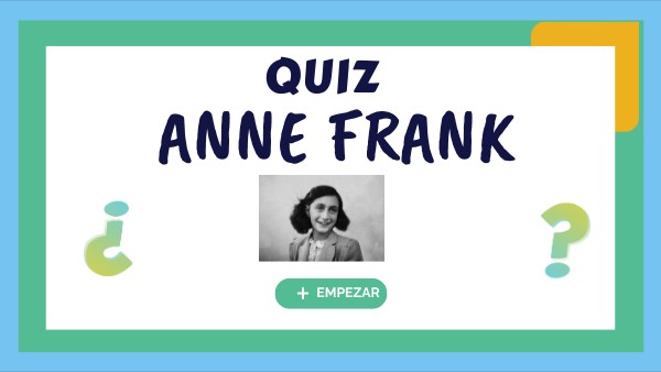 ANNE FRANK | Genially