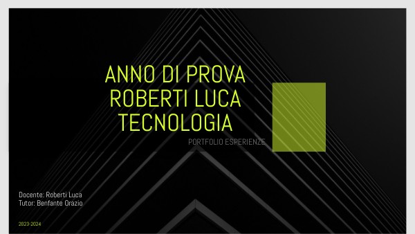 Presentazione_Anno_di_Prova_Roberti_Luca_2024