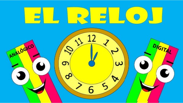 El reloj | Genially