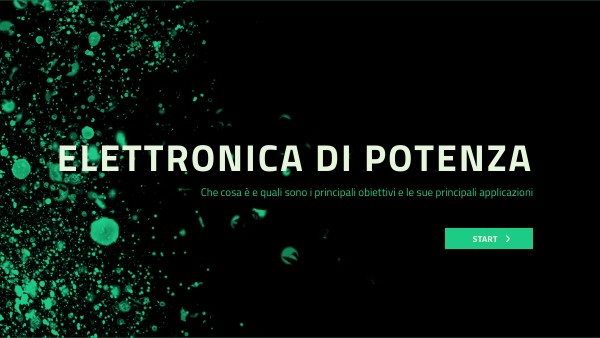 Presentazione Elettronica di potenza | Genially