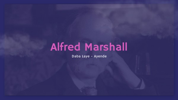 ALFRED MARSHALL