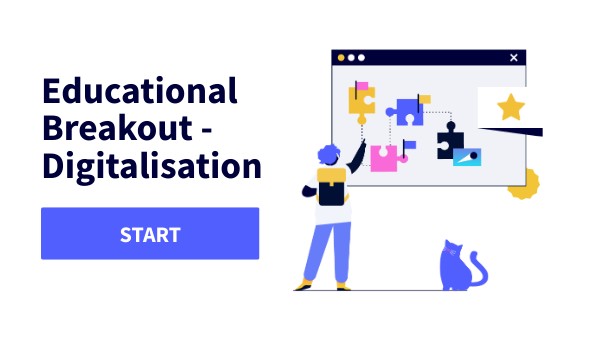 Educational breakout - Digitalisation