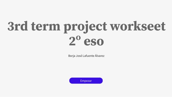 3rd term project workseet 2º eso Borja Lafuente
