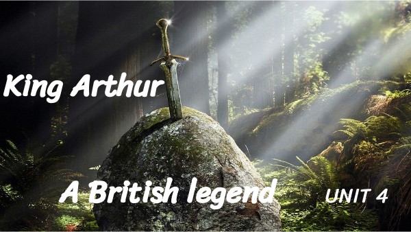 5eme - 4 - King Arthur : A British legend