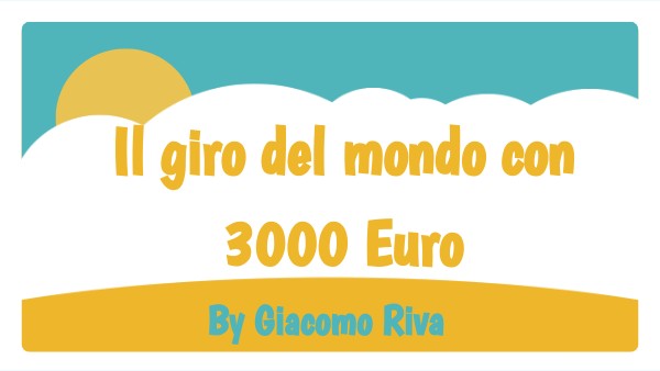 Il giro del mondo con 3000 euro