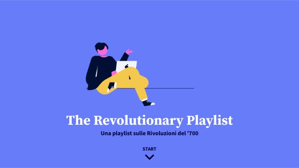 The Revolutionary playlist | Genially