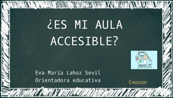 ¿ES MI AULA ACCESIBLE? CURSO DUA EVA LAHOZ | Genially