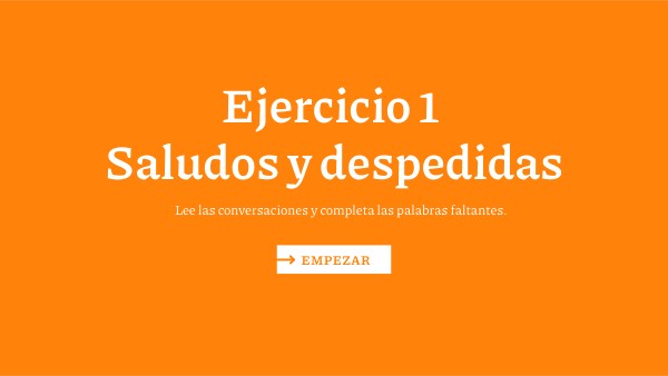 Ejercicio 1 saludos y despedidas | Genially