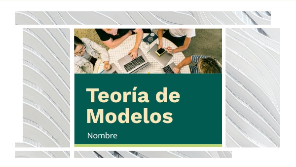 Teoria de modelos | Genially