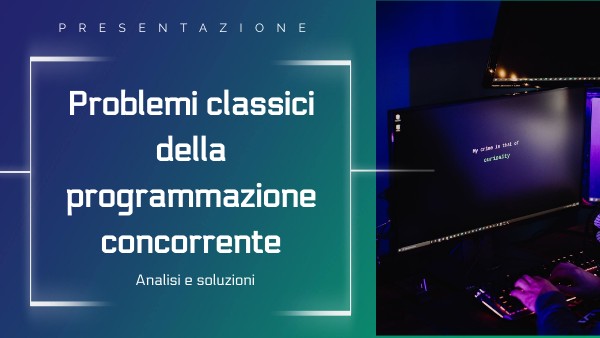 Problemi classici della programmazione concorrente | Genially