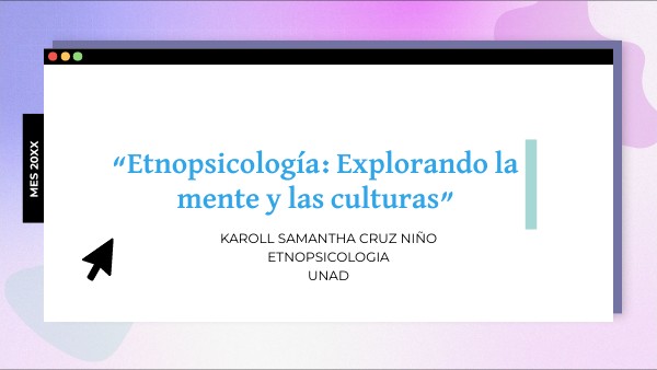 ETNOPSICOLOGIA: EXPLORANDO LA MENTE Y LAS CULTURAS