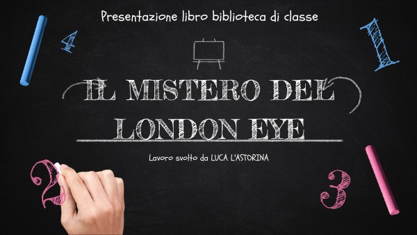 IL MISTERO DEL LONDON EYE | Genially