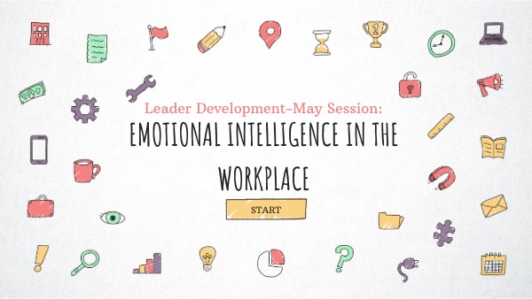 Leader Development Emotional Intelligence/Empathy/Workplace Behavior | Genially