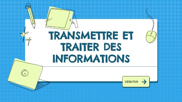 Transmettre et stocker infos