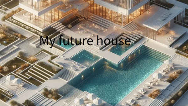 My future house