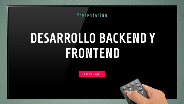 PRESENTACIÓN BACKEND Y FRONTEND