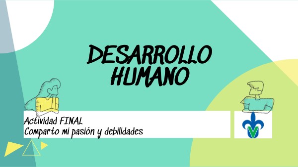 DESARROLLO HUMANO ACT. FINAL | Genially