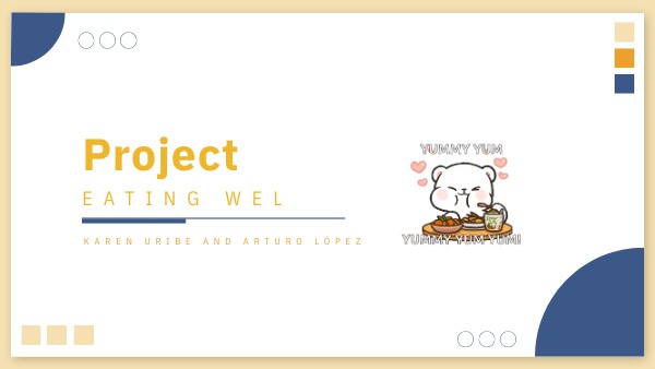 PROJECT EATING WEL | Genially