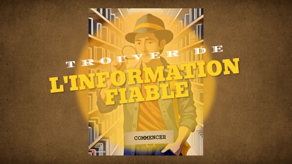 trouver de l'information fiable